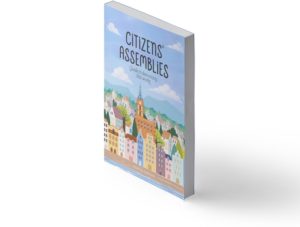 Citizens' Assemblies – Democracy that works